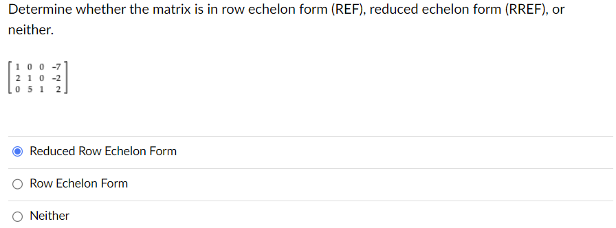 Solved Determine whether the matrix is in row echelon form | Chegg.com
