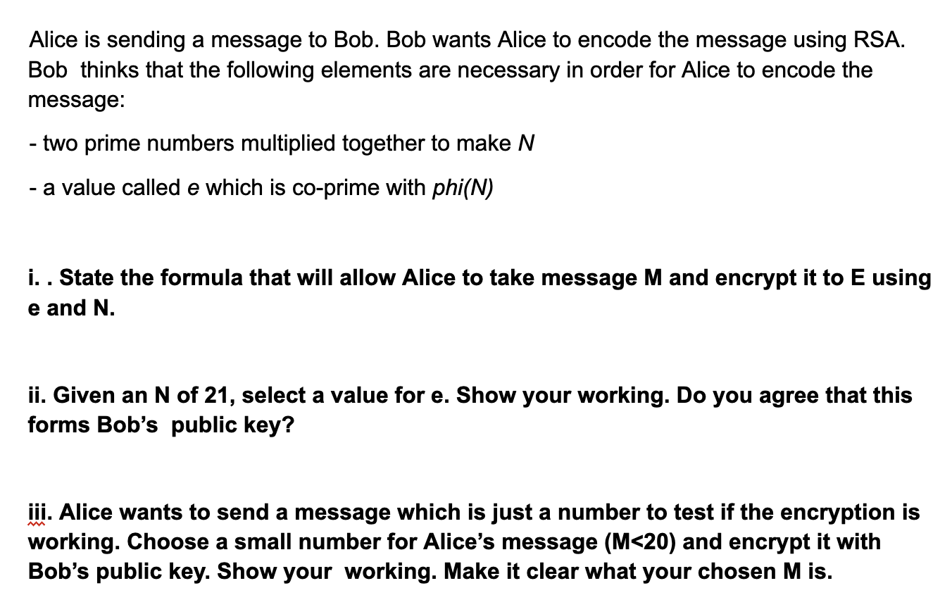 Solved Alice is sending a message to Bob. Bob wants Alice to | Chegg.com