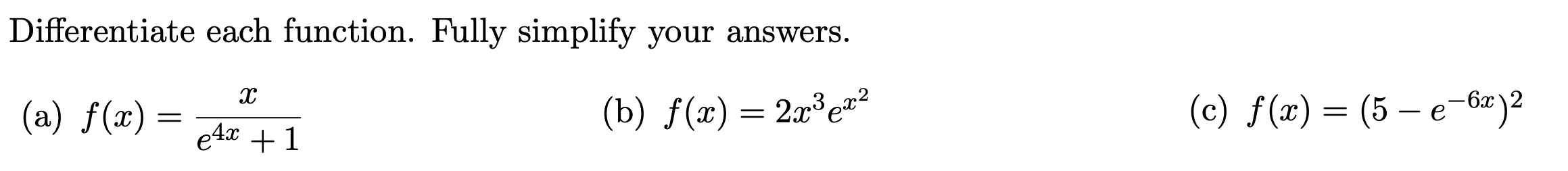 Solved Differentiate each function. Fully simplify your | Chegg.com