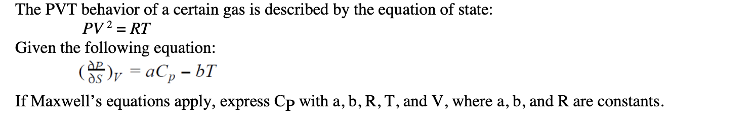 Solved The PVT behavior of a certain gas is described by the | Chegg.com