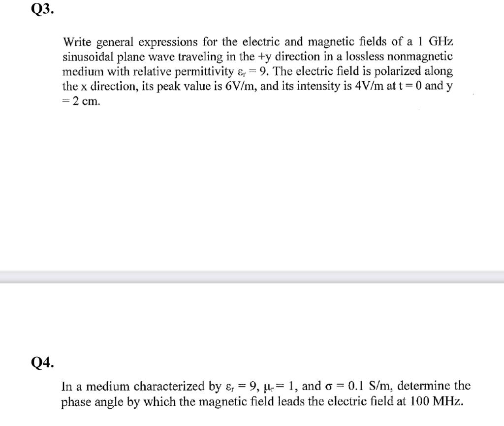 Solved Write general expressions for the electric and | Chegg.com