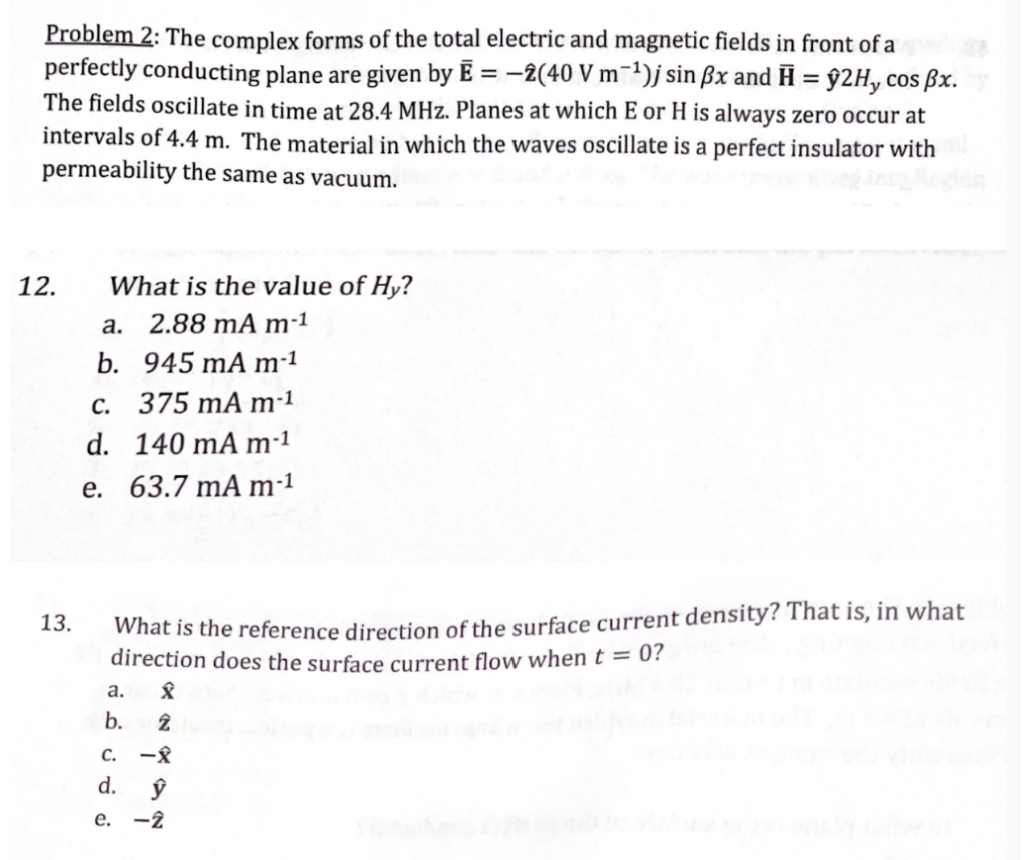 Solved Problem 2: The complex forms of the total electric | Chegg.com