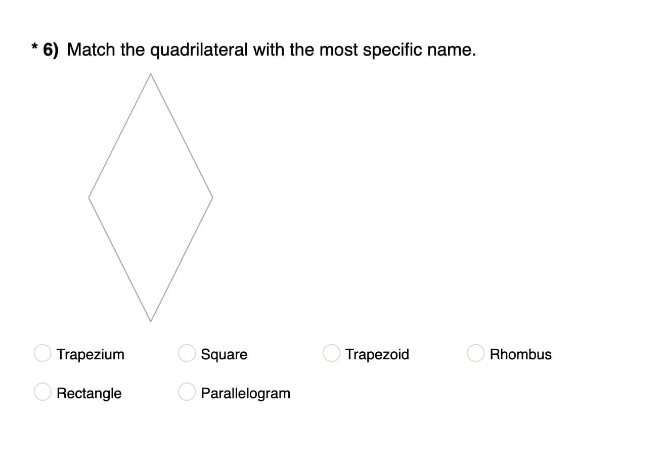 Solved * 6) Match the quadrilateral with the most specific | Chegg.com