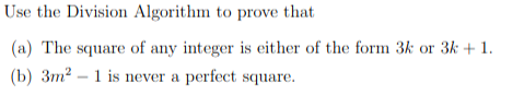Solved Use the Division Algorithm to prove that (a) The | Chegg.com