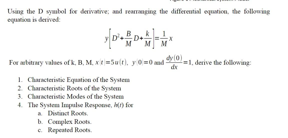 Using the D symbol for derivative; and rearranging | Chegg.com