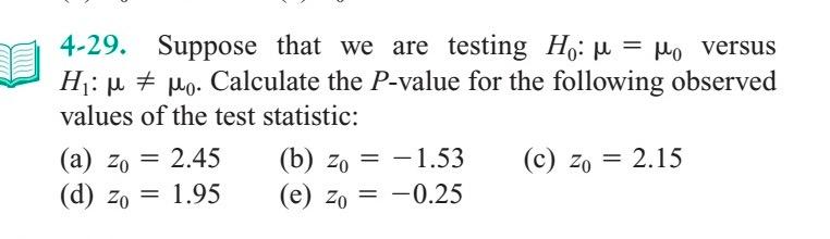 Solved 4-29. Suppose that we are testing H0:μ=μ0 versus | Chegg.com