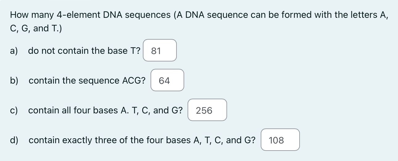 Solved How many 4-element DNA sequences (A DNA sequence can | Chegg.com