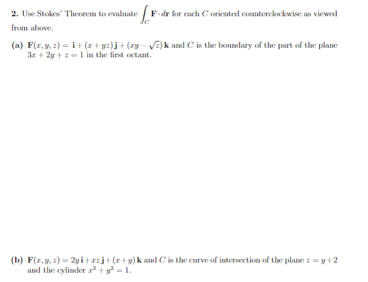 Solved 2. Use Stokes' Theorem to evaluate ∫CF⋅dr for each C | Chegg.com