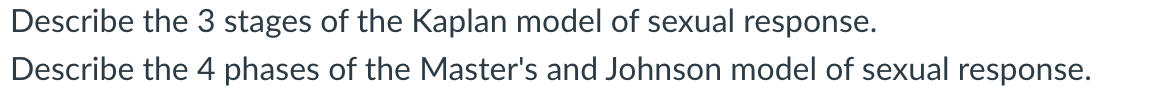 Solved Describe the 3 stages of the Kaplan model of sexual | Chegg.com