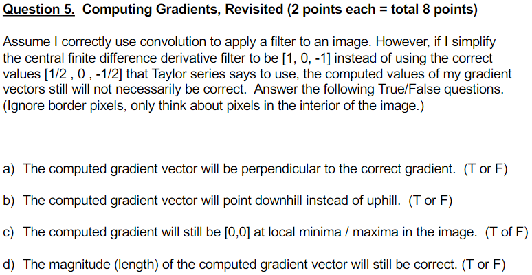 Solved Question 5 Computing Gradients Revisited 2 Points
