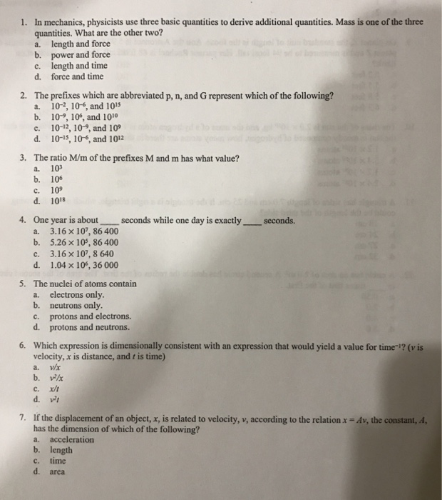 Solved In mechanics, physicists use three basic quantities | Chegg.com
