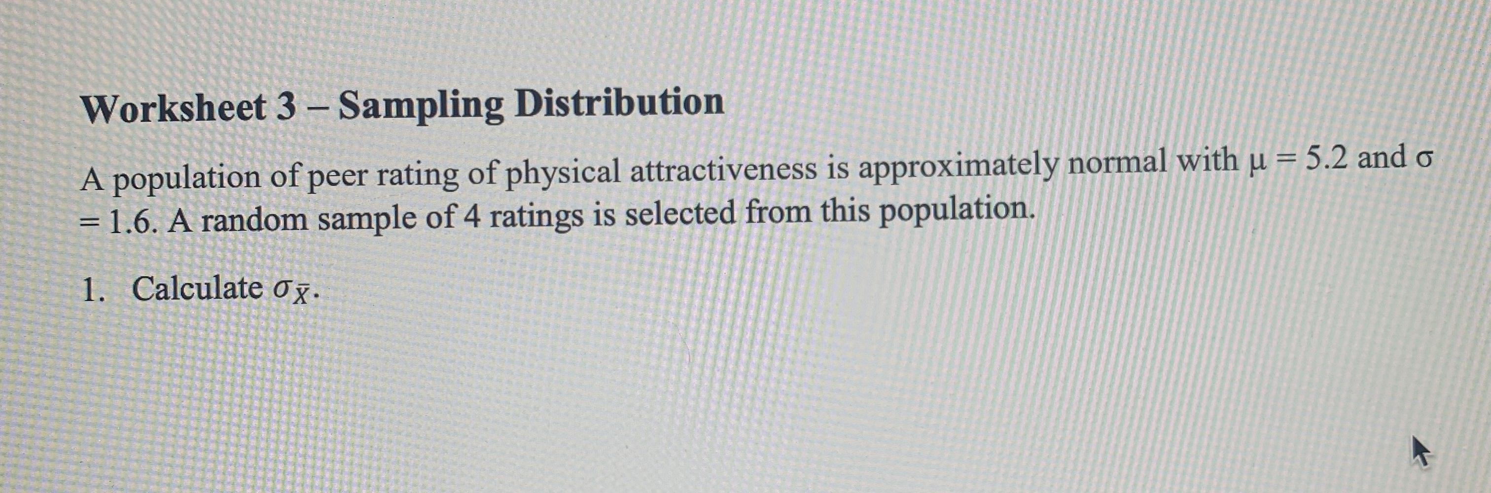 Solved Worksheet 3-Sampling Distribution A population of | Chegg.com