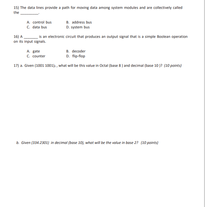 Solved 15) The data lines provide a path for moving data | Chegg.com