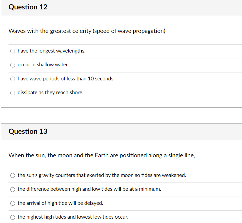 Solved Question 12 Waves with the greatest celerity (speed | Chegg.com