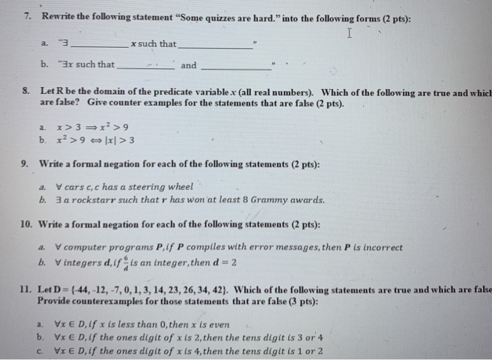 Solved 7. Rewrite the following statement "Some quizzes are | Chegg.com