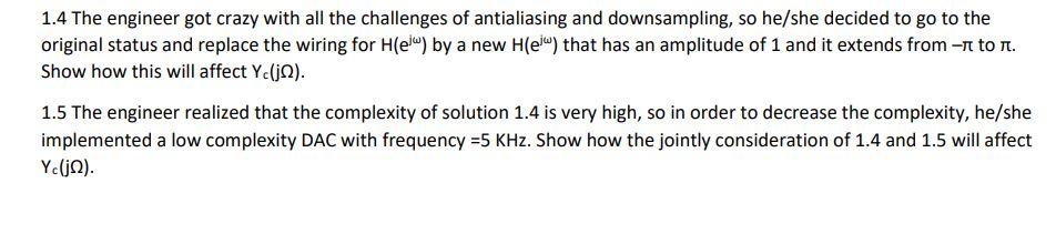 Solved 1.4 The engineer got crazy with all the challenges of | Chegg.com