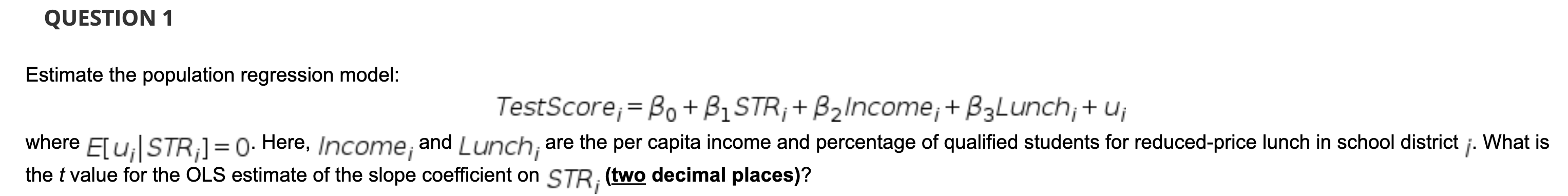 QUESTION 1 Estimate the population regression model: | Chegg.com