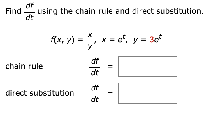 Solved df Find using the chain rule and direct substitution. | Chegg.com