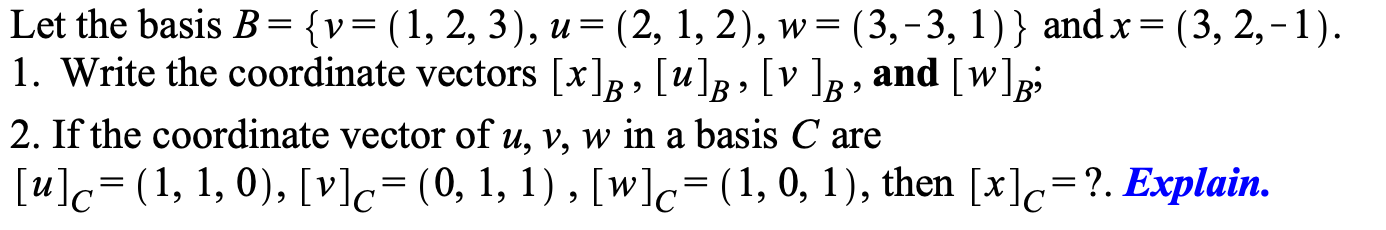 Solved = > b Let the basis B= {v= (1, 2, 3), u=(2, 1, 2), | Chegg.com