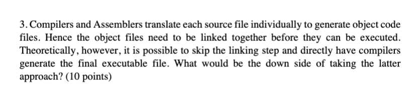 Solved 3. Compilers and Assemblers translate each source | Chegg.com