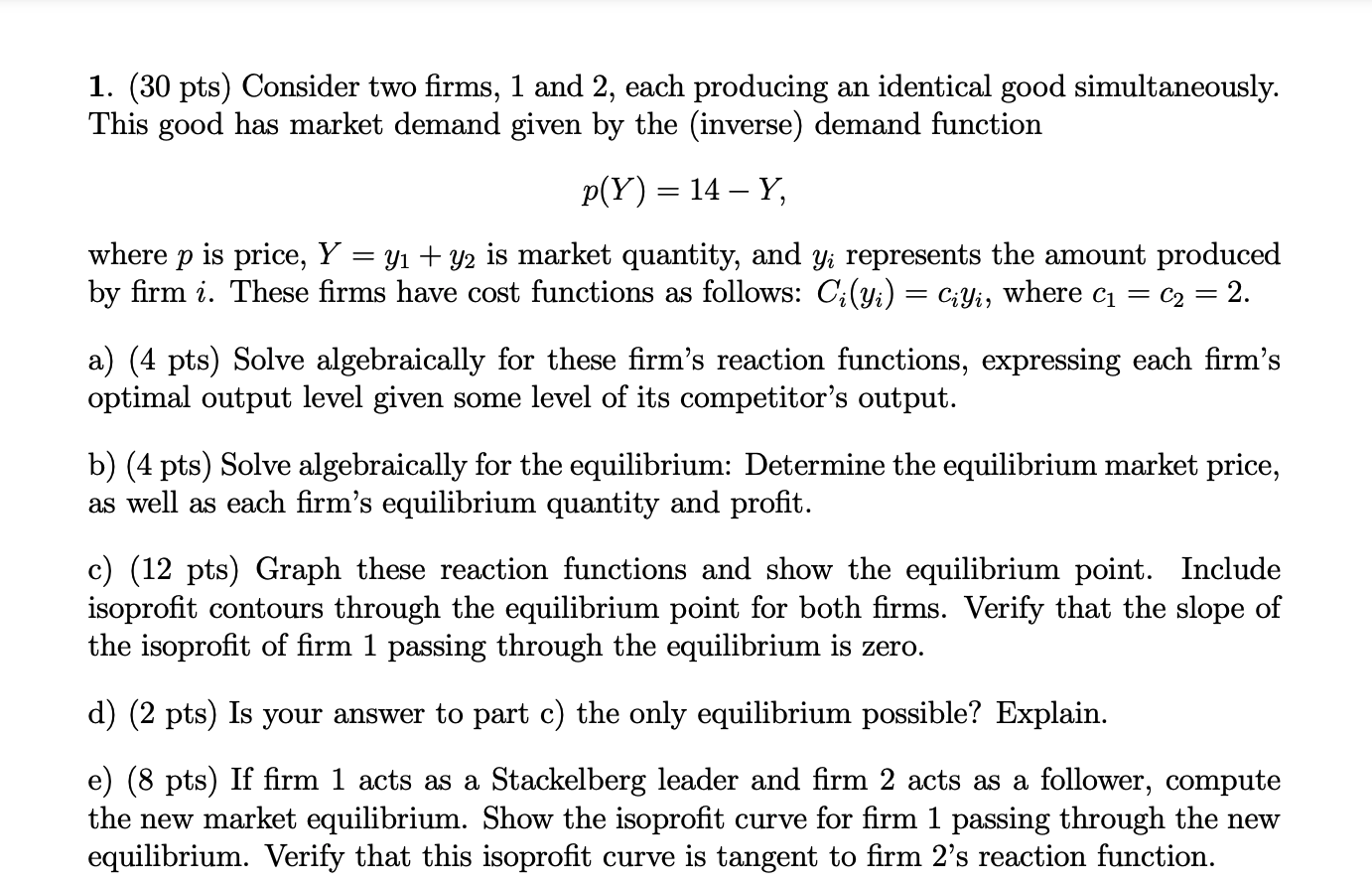 Solved 1. (30 pts) Consider two firms, 1 and 2, each | Chegg.com Solved 1. (30 pts) Consider two firms, 1 and 2, each | Chegg.com