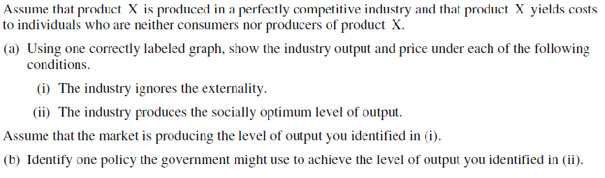 Solved Assume that product X is produced in a perfectly | Chegg.com