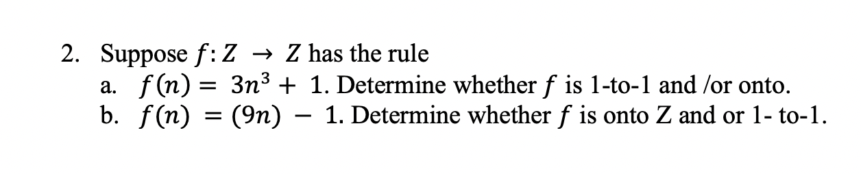 Solved 2. Suppose f:Z→Z has the rule a. f(n)=3n3+1. | Chegg.com
