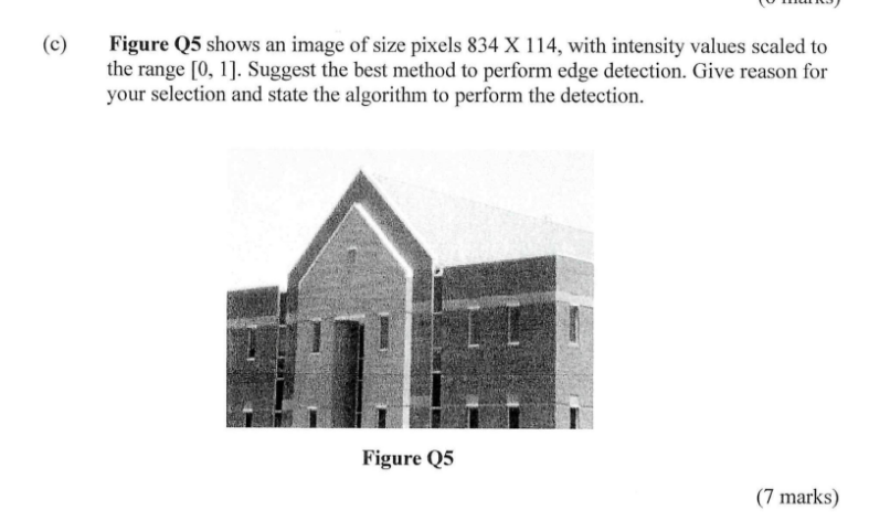 Solved (c) Figure Q5 shows an image of size pixels 834 X | Chegg.com