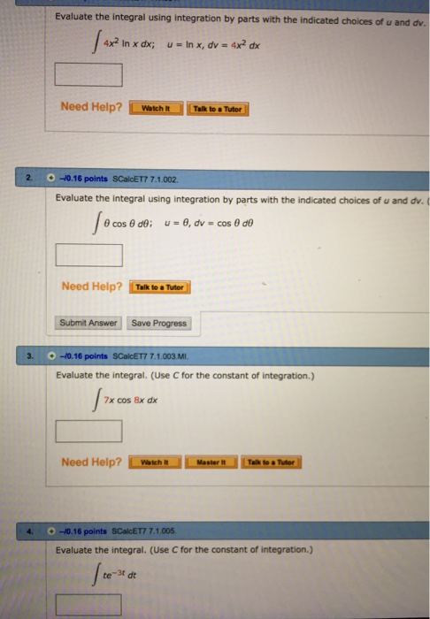 Solved Evaluate the integral using integration by parts with | Chegg.com Solved Evaluate the integral using integration by parts with | Chegg.com