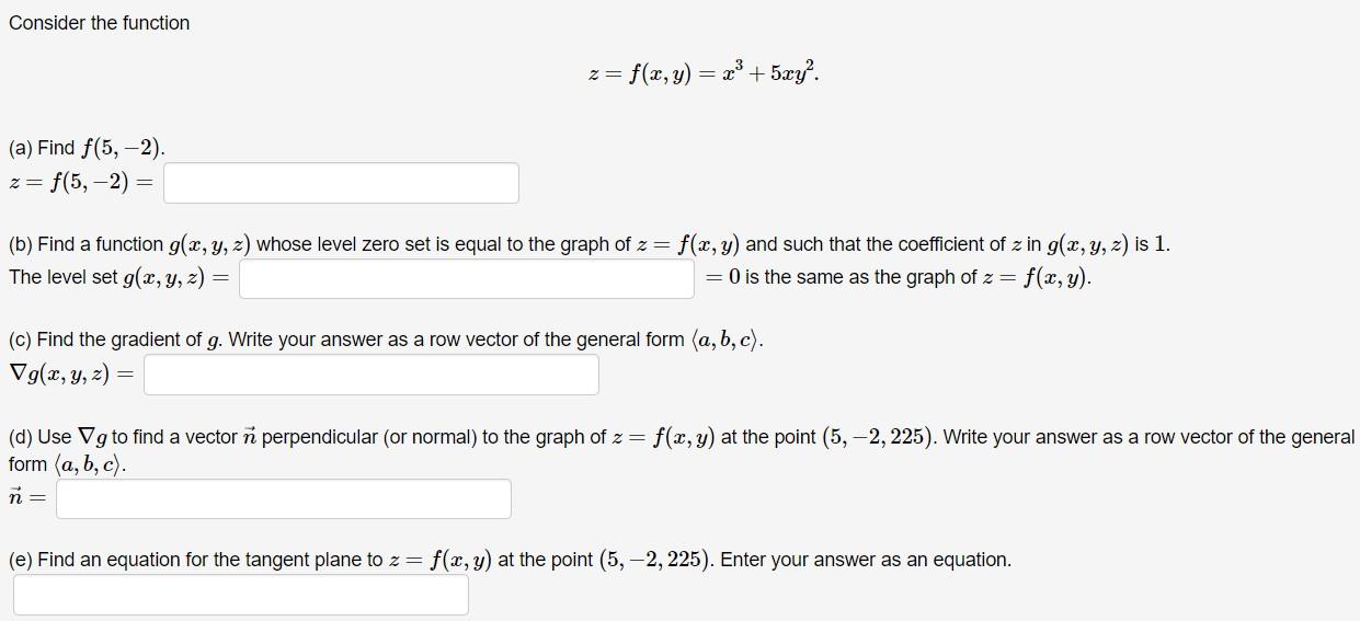 Solved Consider the function z=f(x,y) = x3 + 5xy. = (a) Find | Chegg.com