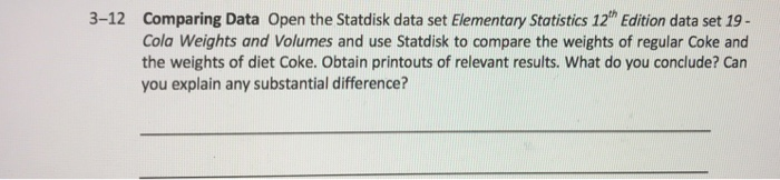 Solved Comparing Data Open the Statdisk data set Elementary | Chegg.com
