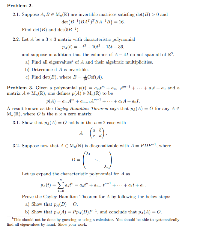 Solved Problem 2. 2.1. Suppose A, B E Mn(R) are invertible | Chegg.com