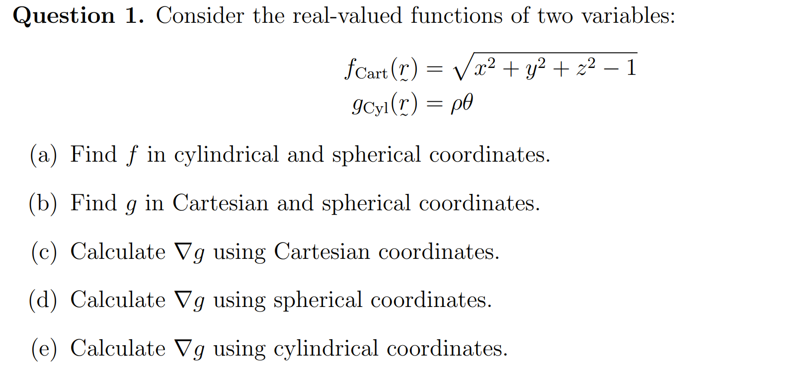Solved Question 1. Consider the real-valued functions of two | Chegg.com