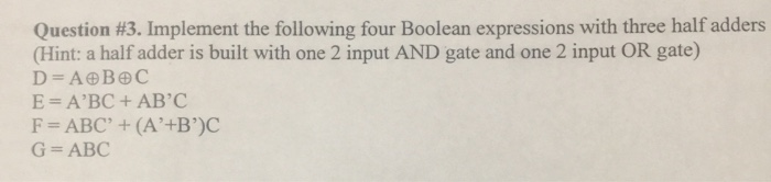 Solved Question 3 Implement The Following Four Boolean