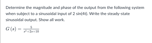 Solved Determine the magnitude and phase of the output from | Chegg.com