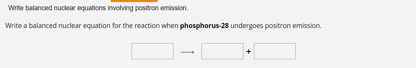 Solved Write balanced nuclear equations involving positron | Chegg.com