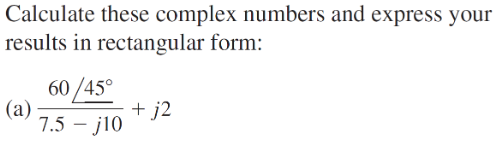 Solved Calculate these complex numbers and express your | Chegg.com