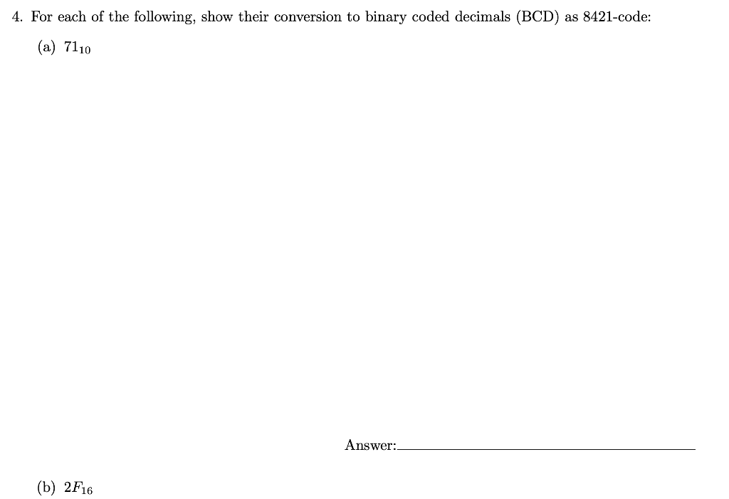 Solved 4. For each of the following, show their conversion | Chegg.com