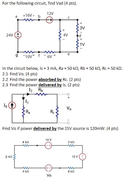 Solved For the following circuit, find Vad (4 pts). In the | Chegg.com