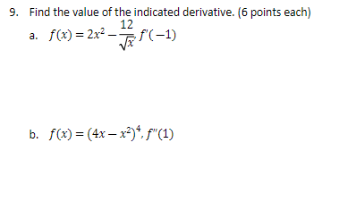 Solved 9. Find the value of the indicated derivative. (6 | Chegg.com