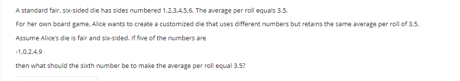Solved A standard fair, six-sided die has sides numbered | Chegg.com
