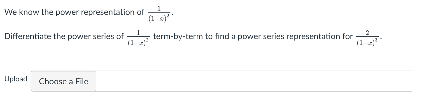 Solved We know the power representation of Differentiate the | Chegg.com