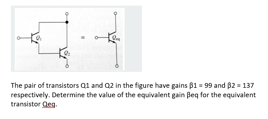 Solved The pair of transistors Q1 and Q2 in the figure have | Chegg.com