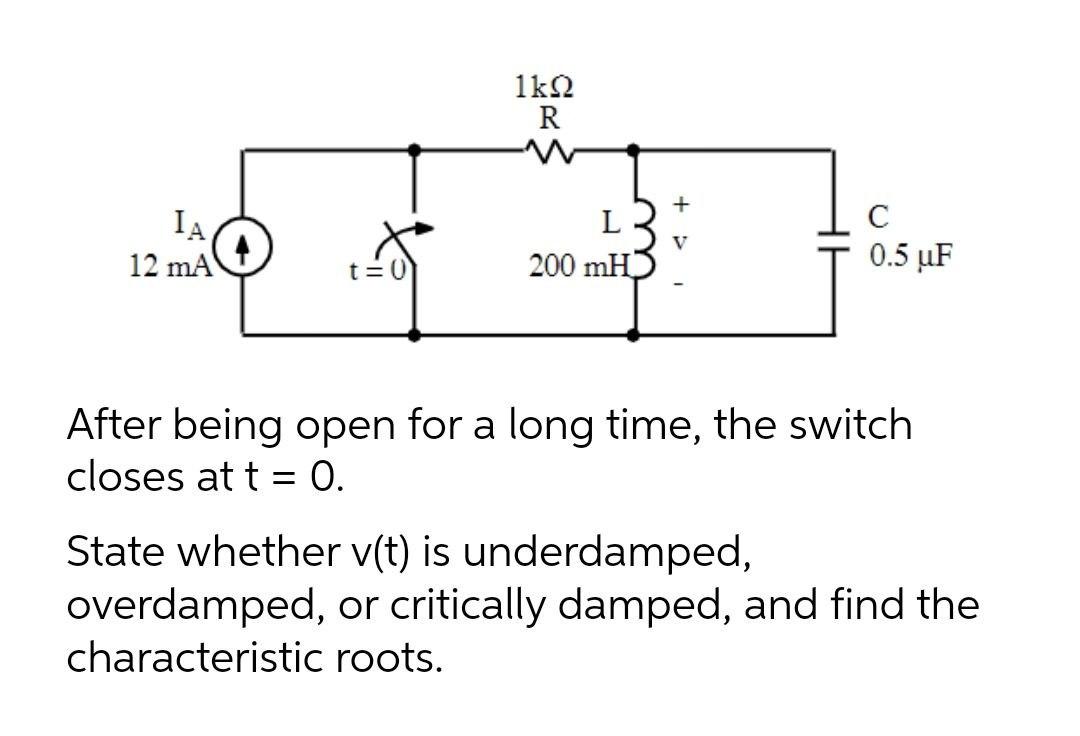 Solved After being open for a long time, the switch closes | Chegg.com