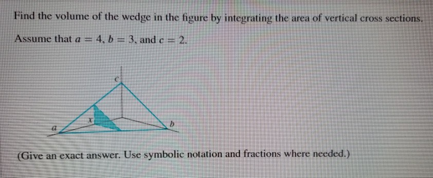 Solved Find the volume of the wedge in the figure by | Chegg.com