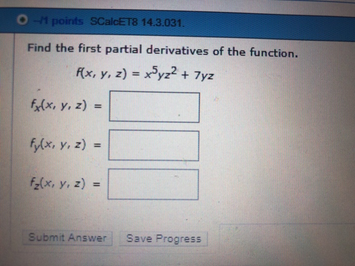Solved points SCalcET8 14.3.031 Find the first partial | Chegg.com