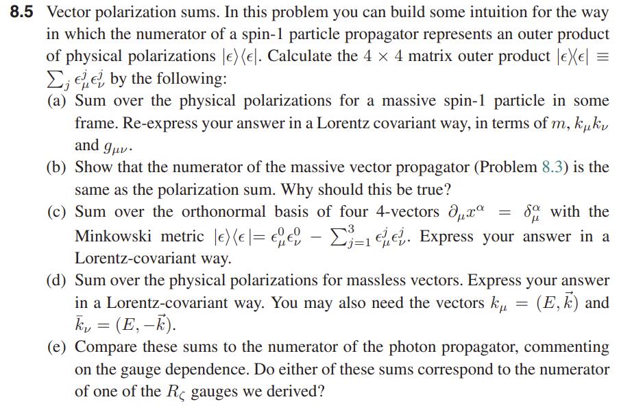 Solved 8.5 ﻿Vector polarization sums. In this problem you | Chegg.com