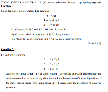 Solved TOPIC: SYNTAX ANALYSIS - LL(1) parsing table and | Chegg.com