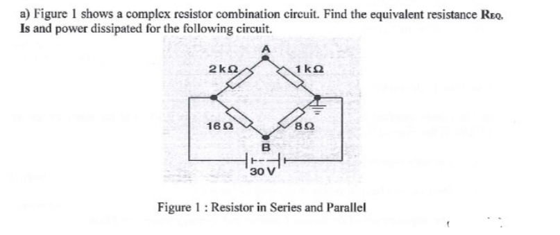 Solved a) Figure 1 shows a complex resistor combination | Chegg.com