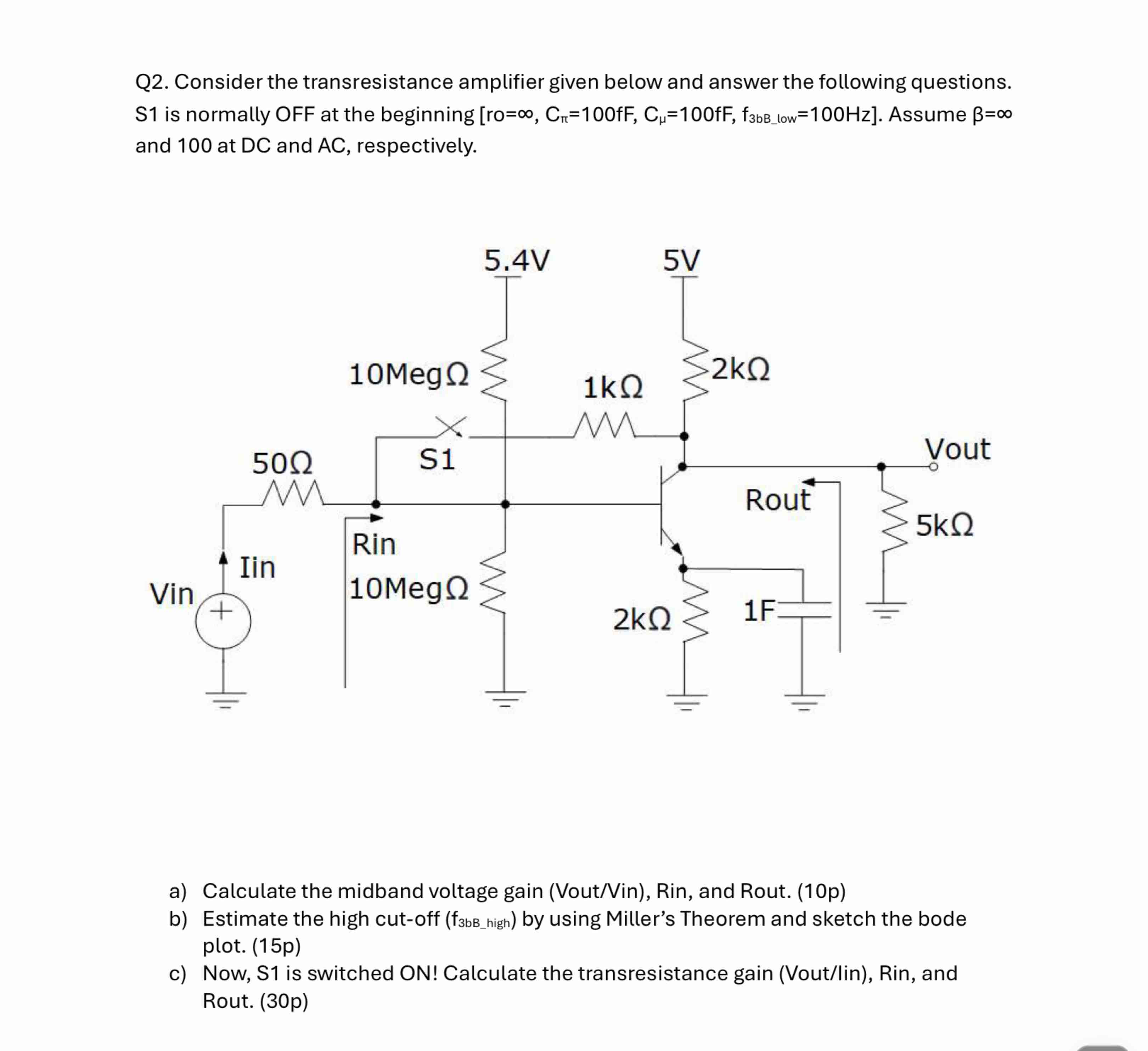 Solved Q2. ﻿Consider the transresistance amplifier given | Chegg.com